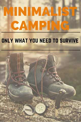Minimalist Camping: How To Avoid The Most Costly Mistakes