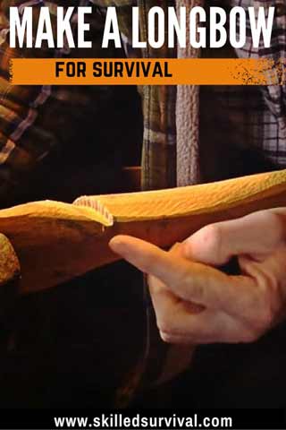 How To Make A Longbow: Ultimate Tricks Of The Trade