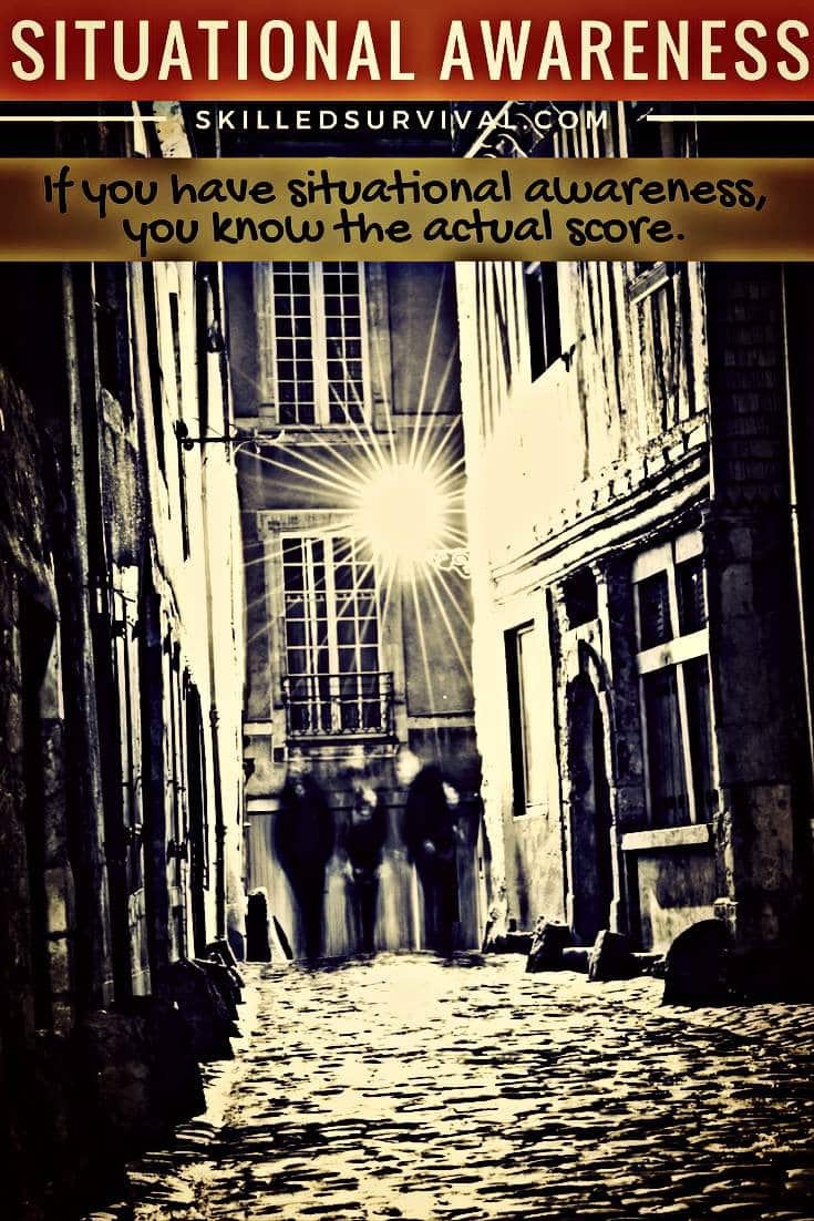 Situational Awareness - How To Determine Who Has It and Who Doesn't