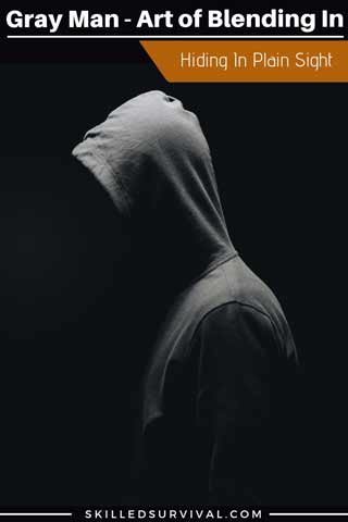 Gray Man Theory: How To Completely Vanish In A Crowd